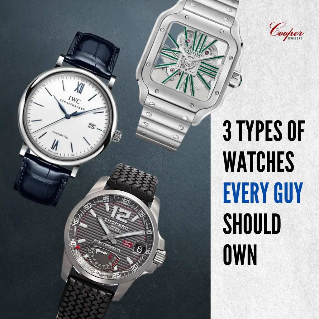 3 Types of Watches Every Man Should Own | Cooper Jewelers